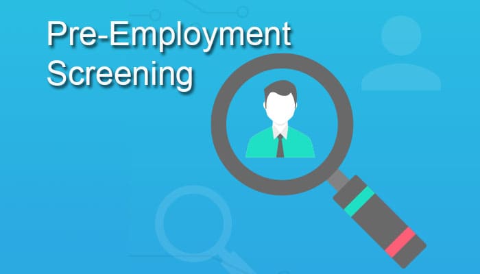 Exploring the Importance of Pre-Employment Screening