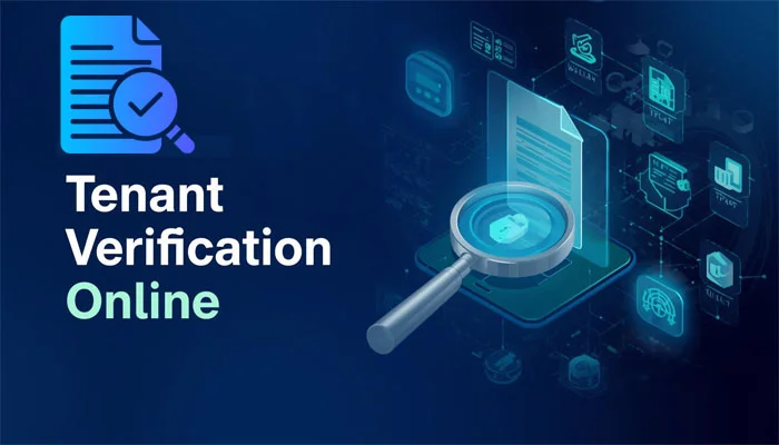 The Ultimate Guide to Tenant Verification Online- Ensure Secure Rentals